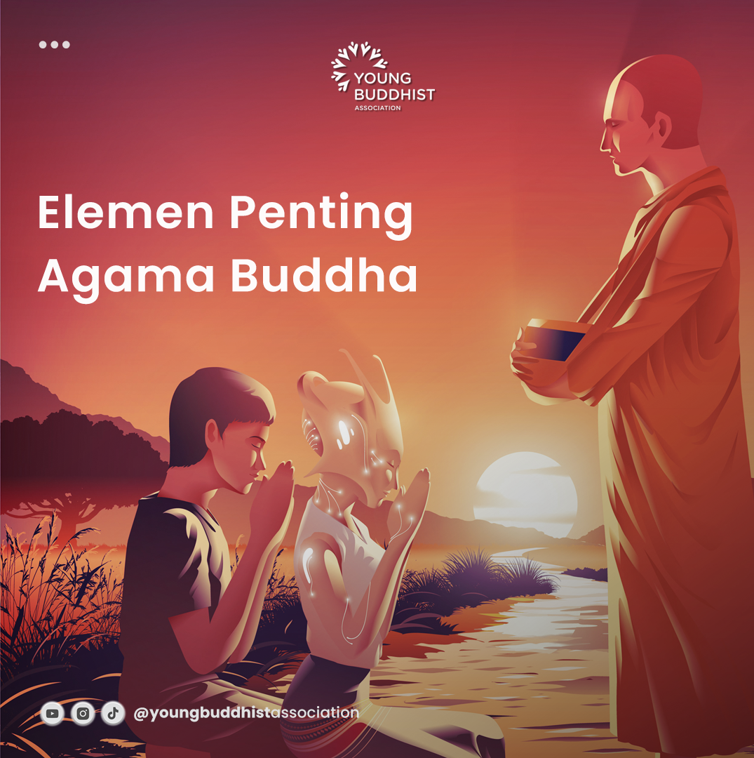 Elemen Penting Agama Buddha - Young Buddhist Association